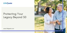 Best Life Insurance For Over 50s: Benefits and Coverage
